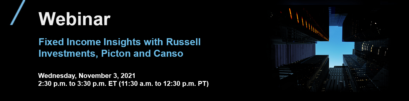Fixed Income Insights with Russell Investments, Picton and Canso